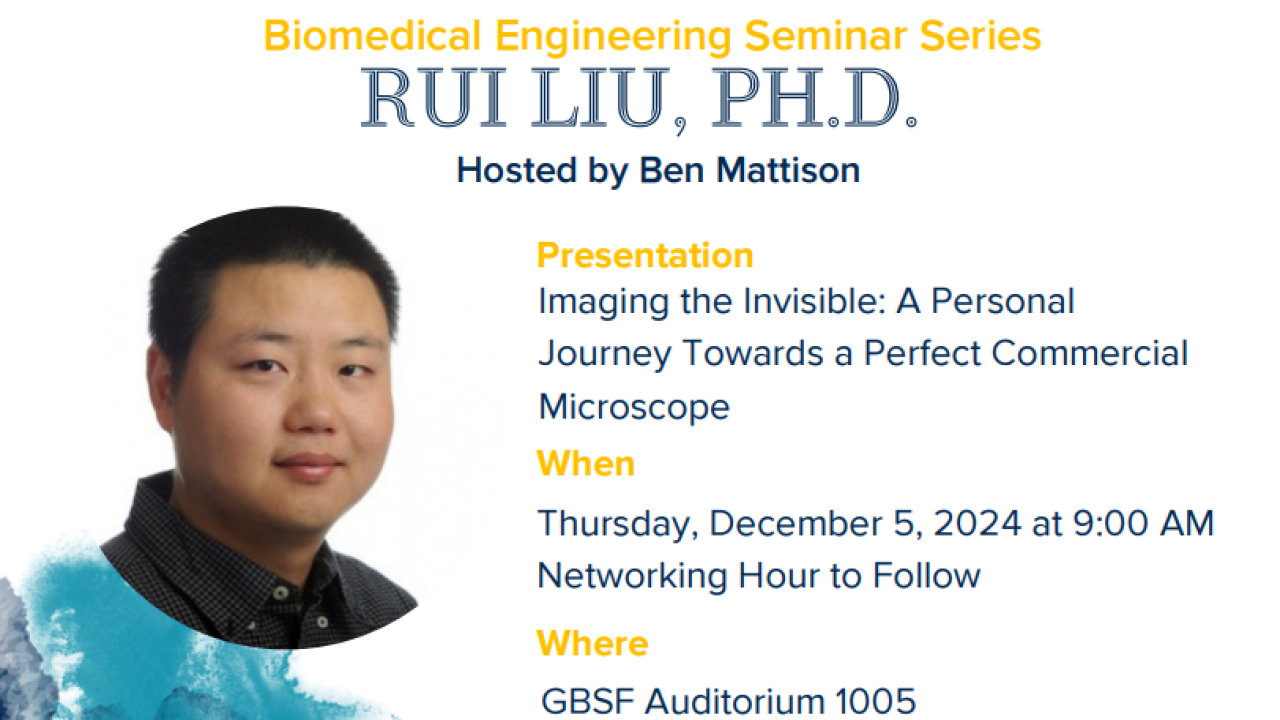 BME Seminar Series: Imaging the Invisible: A Personal Journey Towards a Perfect Commercial ...